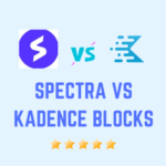 Spectra vs Kadence Blocks: Choose The Right Plugin 2025